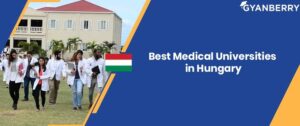 Best Medical Universities in Hungary for International Students - Gyanberry