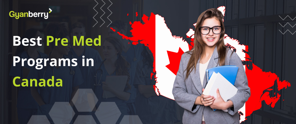 Best Pre-Med Courses in Canada - Gyanberry