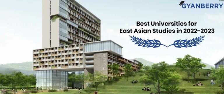 Best Universities for East Asian Studies in 2022-2023 - Gyanberry