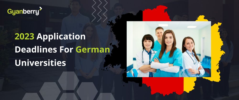 2023 Application Deadlines For German Universities - Gyanberry