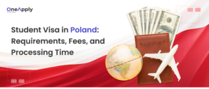 Student Visa in Poland: Requirements, Fees, and Processing Time