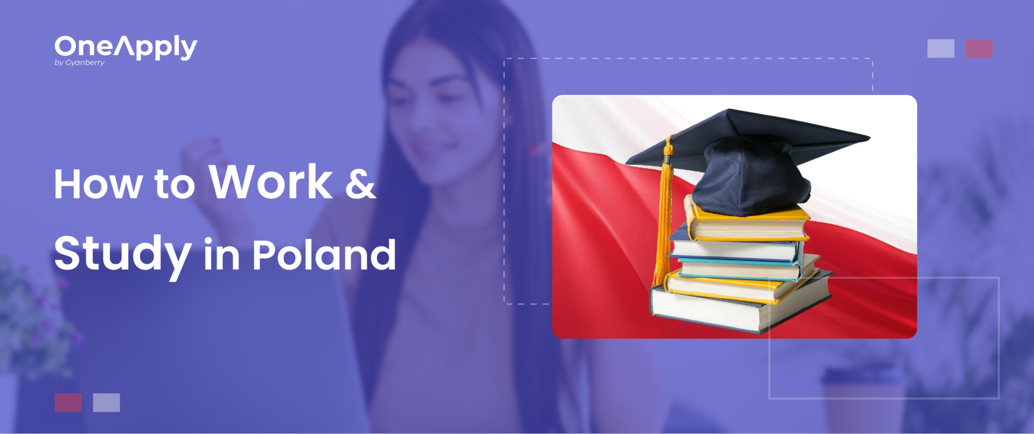 How to Work and Study in Poland